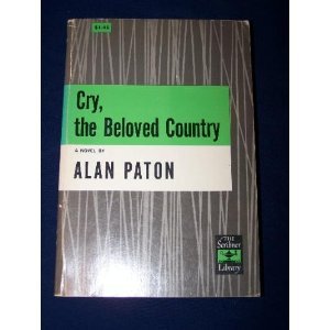 Amazon.com: Cry, the Beloved Country: Paton, Alan: Books
