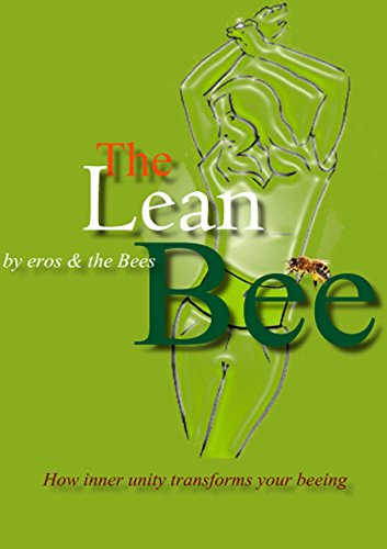 The Lean Bee: How inner unity transforms your beeing eBook : and the ...