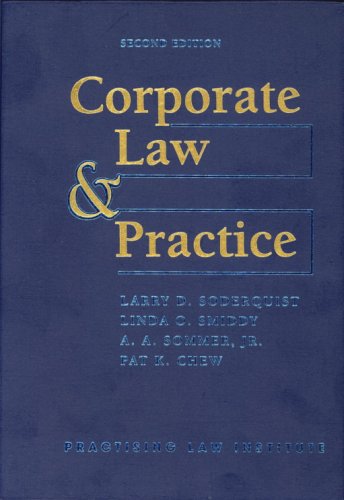 Corporate Law & Practice (Practising Law Institute's Corporate and ...
