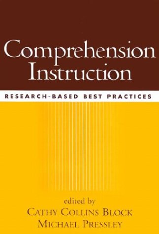 Comprehension Instruction: Research-Based Best Practices: Pressley ...