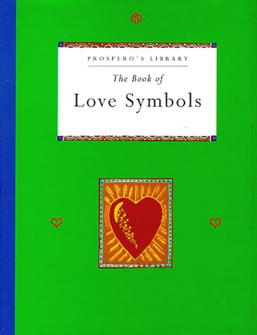 Buy The Book of Love Symbols (Prospero's Library) Book Online at Low ...