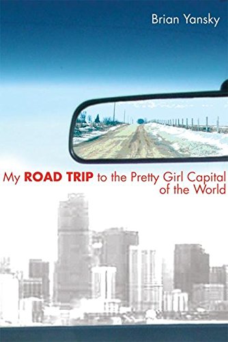 Amazon.com: My Road Trip to the Pretty Girl Capital of the World ...