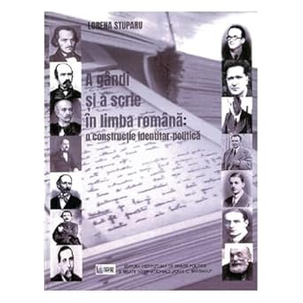 A Gandi Si A Scrie In Limba Romana: O Constructie Identitar-Politica ...