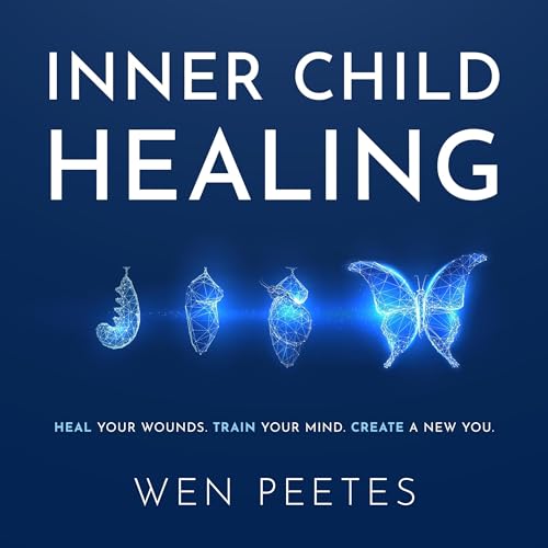Amazon.com: Inner Child Healing: Heal Your Wounds. Train Your Mind ...
