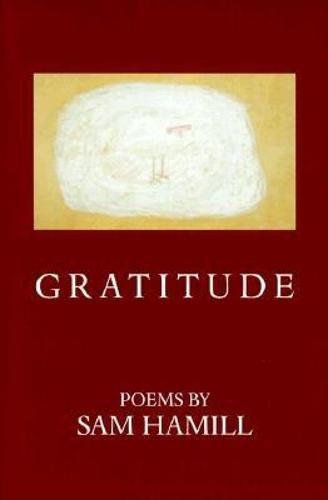 Gratitude (American Poets Continuum): Hamill, Sam: 9781880238653 ...
