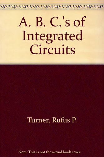 Abc's of integrated circuits,: Rufus P. Turner: 9780672208232: Amazon ...