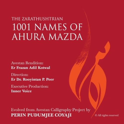 Amazon.com: The Zarathustrian 1001 Names Of Ahura Mazda. (feat. Perin ...