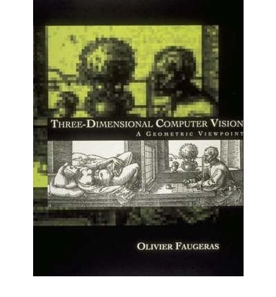 [(Three-Dimensional Computer Vision: A Geometric Viewpoint )] [Author ...