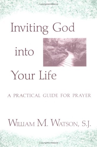 Buy Inviting God into Your Life: A Prayer Guide for Prayer Book Online ...