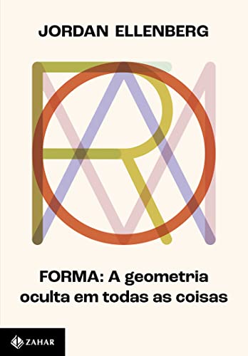 Forma: A geometria oculta em todas as coisas eBook : Ellenberg, Jordan ...