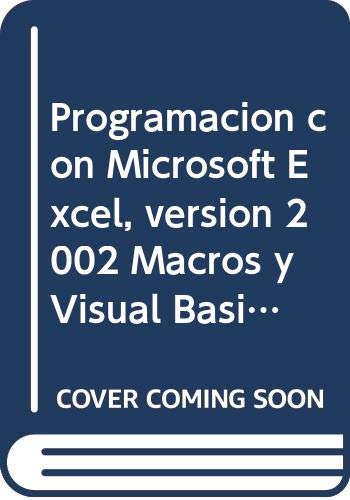 Programación con Microsoft Excel, versión 2002 Macros y Visual Basic ...
