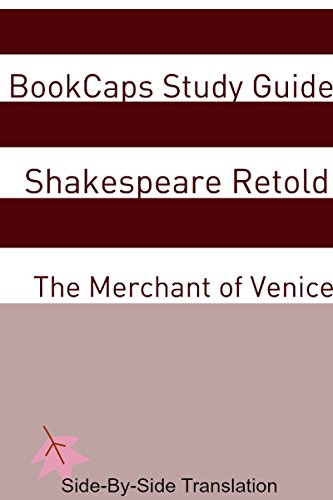 The Merchant of Venice With Side-By-Side Modern English Translation ...