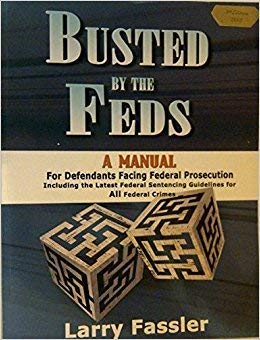 Amazon.com: Busted by the Feds : A Manual for Defendants Facing Federal ...
