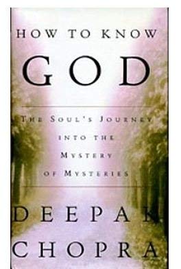 How to Know God: Amazon.co.uk: deepak-chopra: 9780965019507: Books