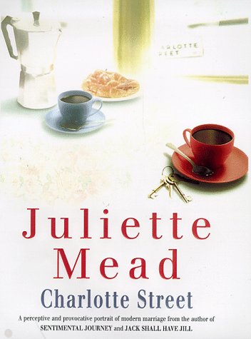 Charlotte Street: Mead, Juliette: 9780684840321: Amazon.com: Books