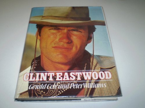 Amazon.co.jp: Clint Eastwood : Cole, Gerald, Williams, Dr. Peter: 洋書