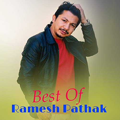 Écouter Best of Ramesh Pathak par Ramesh Pathak & Melina Rai sur Amazon ...