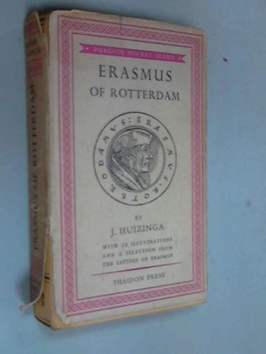 Erasmus of Rotterdam, With a Selection from the Letters of Erasmus ...