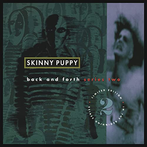 Back and Forth (Series 2) by Skinny Puppy on Amazon Music - Amazon.co.uk