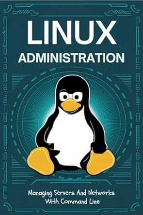 Amazon.co.jp: Linux Administration: Managing Servers And Networks With ...