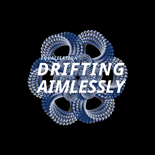 Drifting Aimlessly de Equalisation en Amazon Music Unlimited
