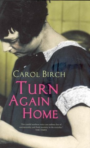 Turn Again Home: Carol Birch: 9781860499722: Amazon.com: Books