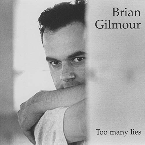 Play Too Many Lies by Brian Gilmour on Amazon Music