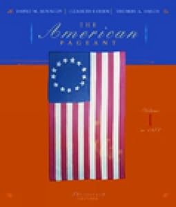 9780618479283: The American Pageant: A History of the Republic, Vol. 1 ...