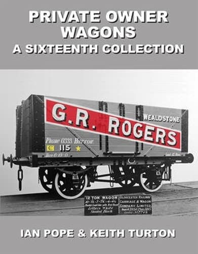 Private Owner Wagons: A Sixteenth Collection: Amazon.co.uk: Turton ...