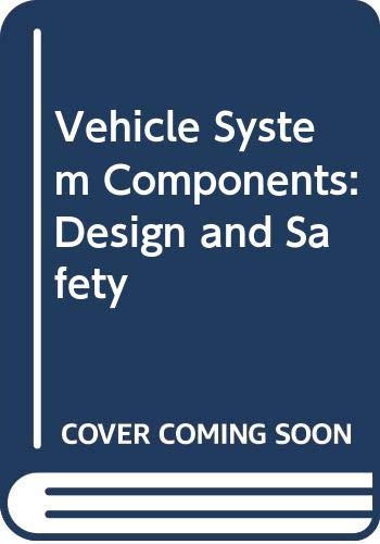 Vehicle System Components: Design and Safety: Limpert, Rudolf ...