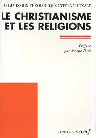 Amazon.fr - Le Christianisme et les religions - Commission Théologique ...