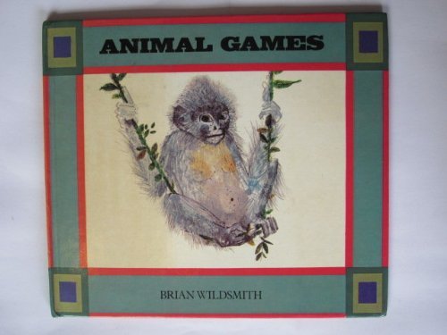 Amazon.com: Animal Games: 9780192797315: Wildsmith, Brian: Books