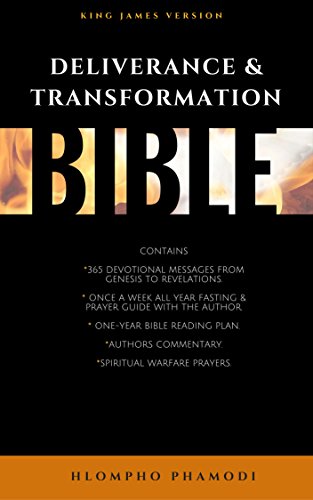 DELIVERANCE & TRANSFORMATION BIBLE: Live a Delivered & Transformed Life ...