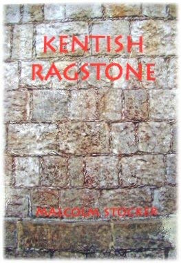 Kentish Ragstone : Stocker, Malcolm: Amazon.co.uk: Books