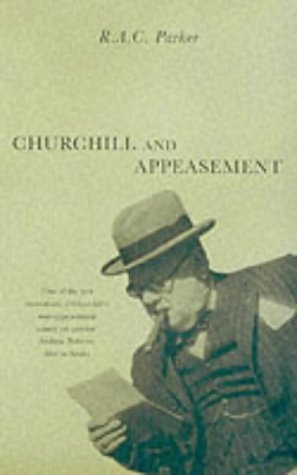 Churchill and Appeasement: Parker, R.A.C.: 9780333675847: Amazon.com: Books