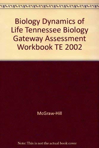 Biology Dynamics of Life Tennessee Biology Gateway Assessment Workbook ...