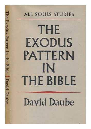 Exodus Pattern in the Bible: David Daube: 9780571056484: Amazon.com: Books