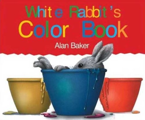 By Alan Baker White Rabbit's Color Book (Turtleback School & Library ...