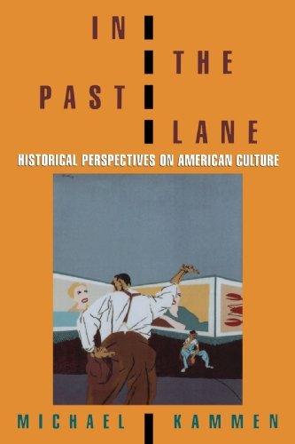 In the Past Lane: Historical Perspectives on American Culture - Kindle ...