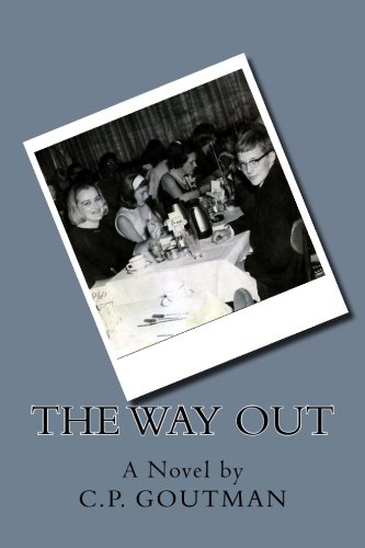 The Way Out: Goutman, C.P.: 9781522823551: Amazon.com: Books