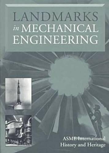 Landmarks in Mechanical Engineering: Asme, .: 9781557530943: Amazon.com ...