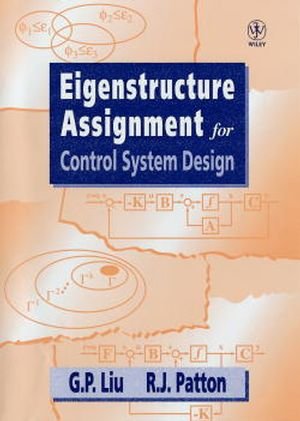 Eigenstructure Assignment for Control System Design eBook : Liu, G. P., Patton, R. J.: Amazon.in ...
