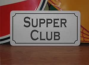 Amazon.com: Supper Club Metal Sign : Patio, Lawn & Garden