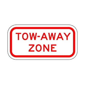 Amazon.com: MUTCD R7-201aP - Tow Away Zone, 3M Reflective Sheeting ...