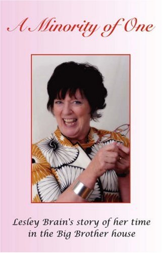 A Minority of One: Lesley Brain's Story of Her Time in the Big Brother ...