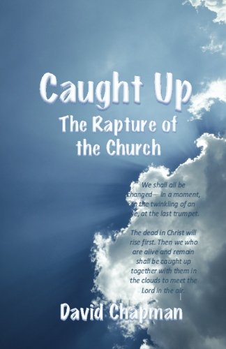 Buy Caught Up: The Rapture of the Church Book Online at Low Prices in ...
