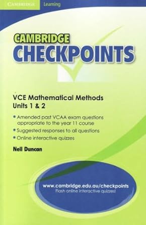 Cambridge Checkpoints VCE Mathematical Methods Units 1 and 2: Duncan ...
