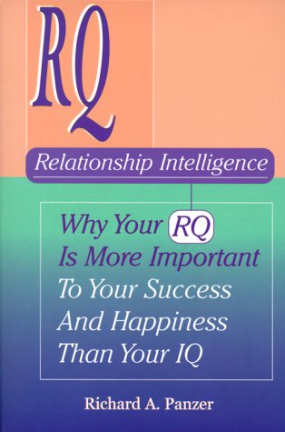 Relationship Intelligence: Why Your Rq Is More Important to Your ...