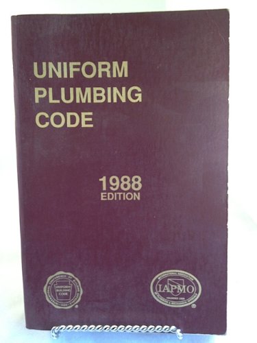 UNIFORM PLUMBING CODE: INTERNATIONAL ASSOC OF PLUMBING AND MECHANICAL ...