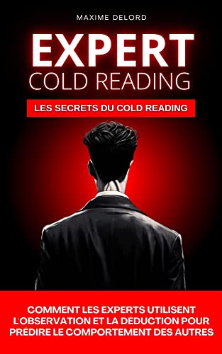 Expert Cold Reading: Les secrets du cold reading - Comment les experts ...